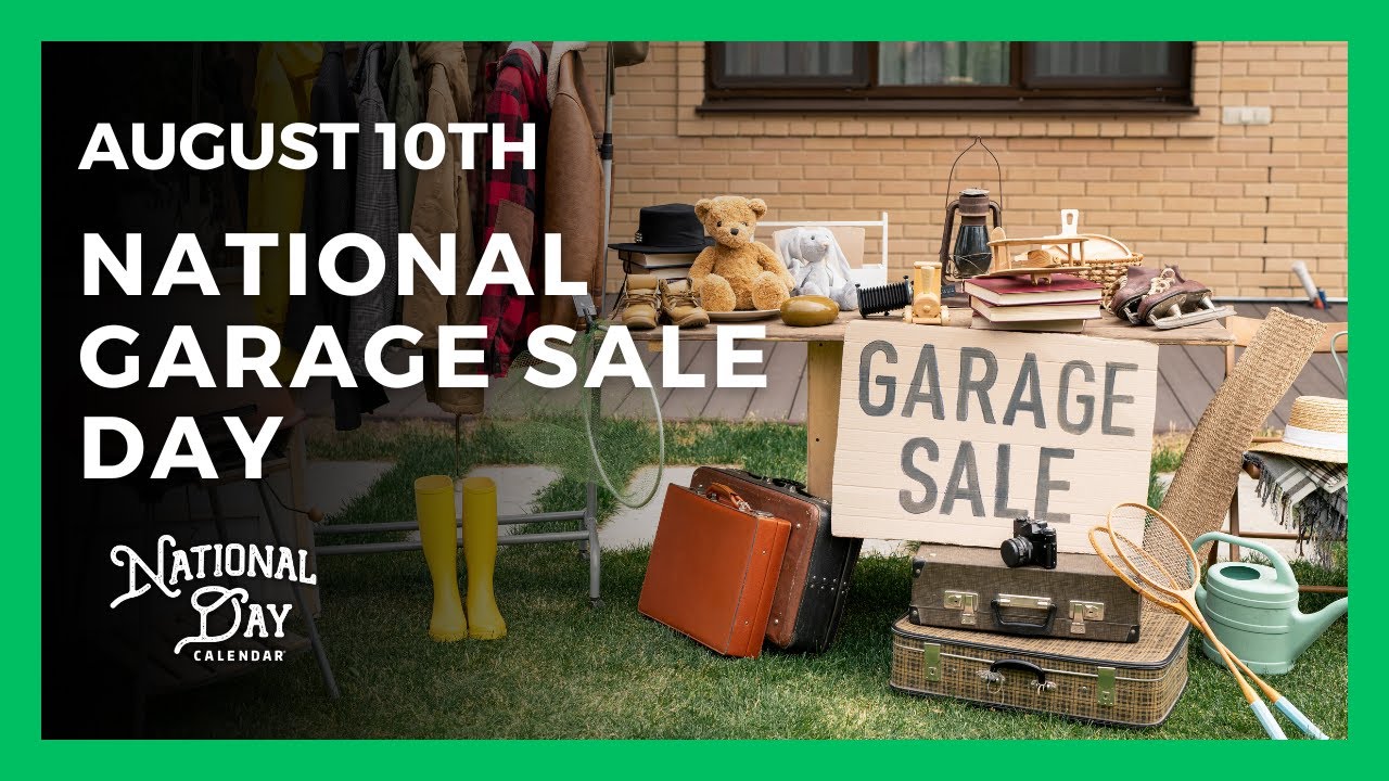National Garage Sale Day | August 10th - National Day Calendar - YouTube