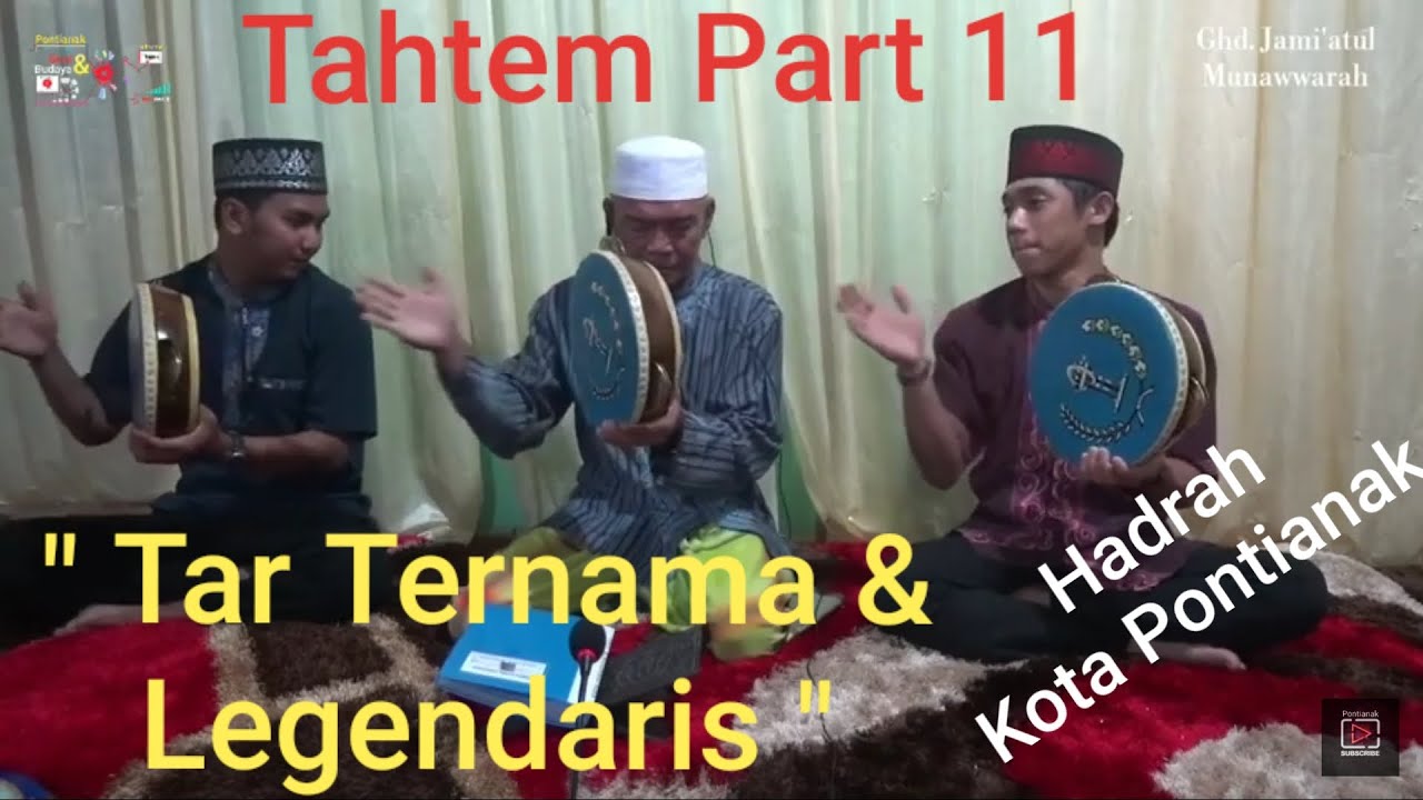 Hadrah Kota Pontianak Tahtem (Part 11) Tar Ternama & Legendaris - YouTube