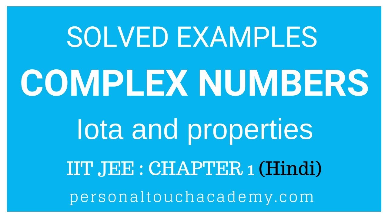 IIT JEE Complex Number : Iota (Hindi) - YouTube