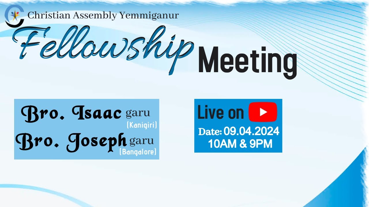 Fellowship Meeting || First Session -1 || Christian Assembly Yemmiganur ...