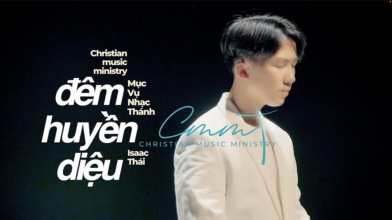 MV OFFICIAL - ĐÊM HUYỀN DIỆU - ISAAC THÁI - YouTube