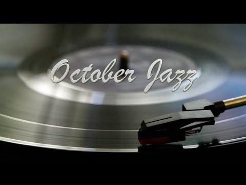 October Jazz, Coffee House Jazz | Calm Jazz Music | Relaxing Music ...