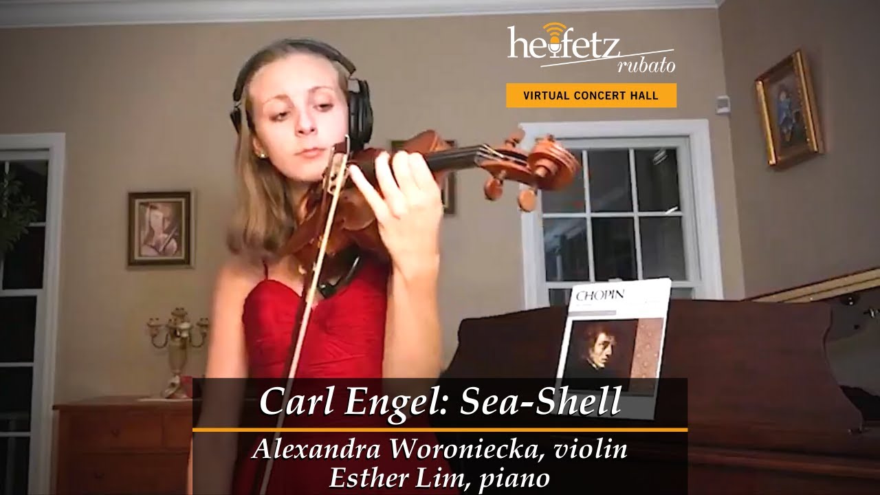 Carl Engel: Sea-Shell | Alexandra Woroniecka, violin; Esther Lim, piano ...
