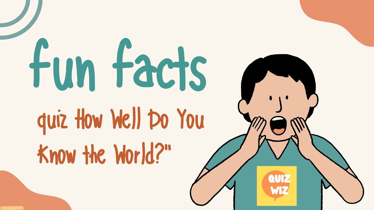 Fun Facts Quiz for Kids: Test Your Knowledge About the World ...