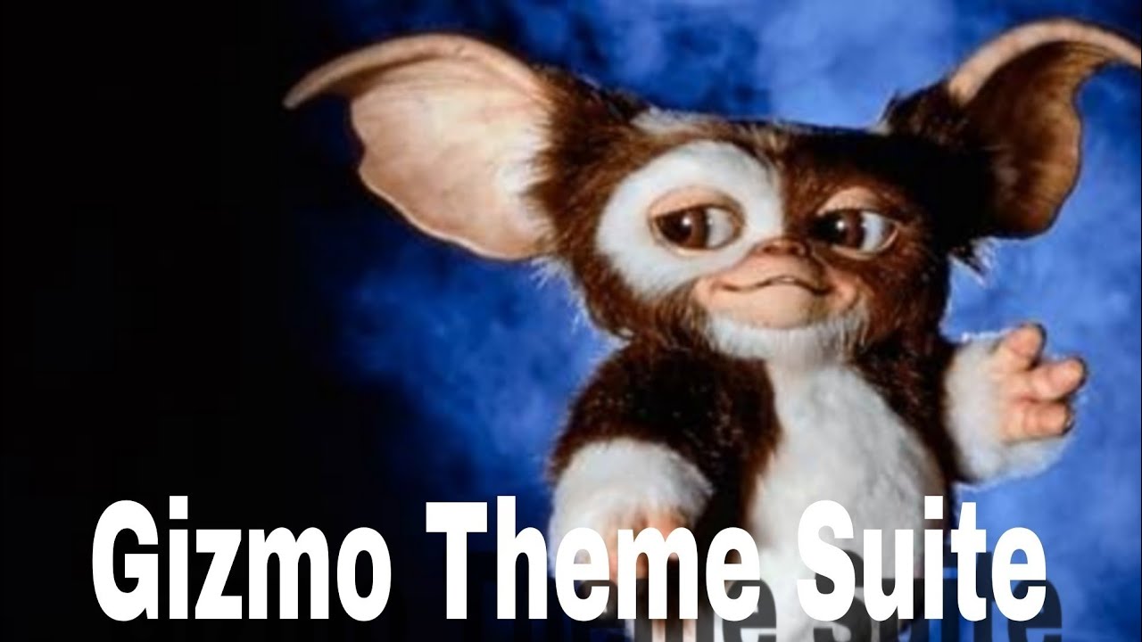 Gizmo Theme Suite | Gremlins (Original Soundtrack) By Jerry Goldsmith ...