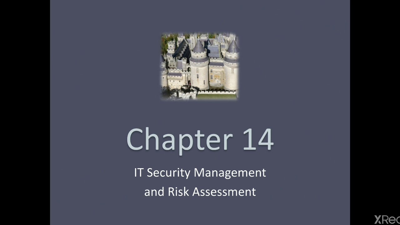 Chapter 14 - IT Security Management and Risk Assessment - YouTube