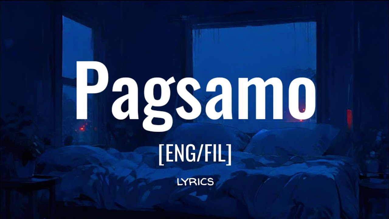 Pagsamo "Plea" - Arthur Nery [ENGLISH/FILIPINO] Lyrics - YouTube