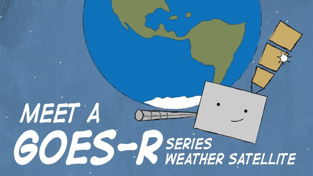 Meet a GOES-R Series Weather Satellite - YouTube