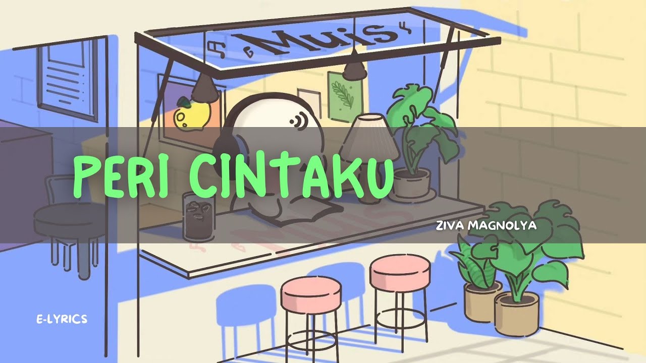 Peri Cintaku - Ziva Magnolya (Lirik) - YouTube