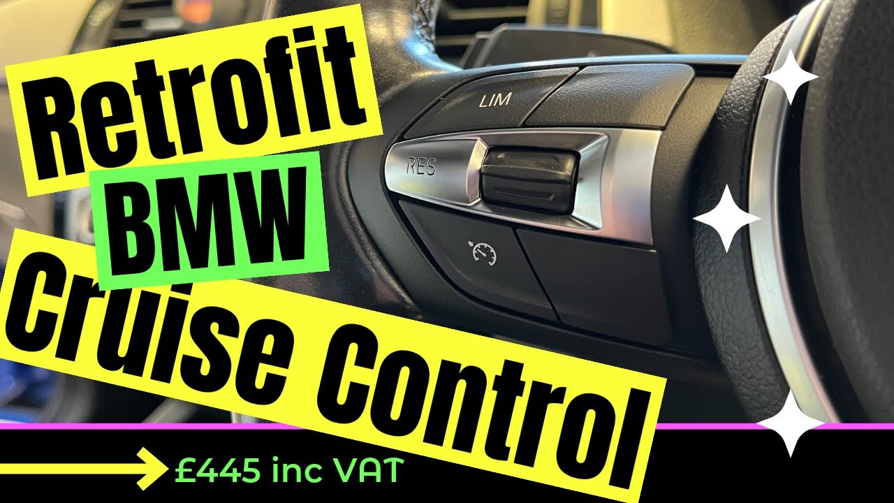 BMW F20 F30 – Cruise control with braking function retrofit - Option ...