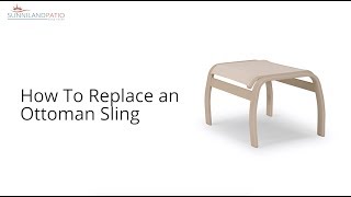 How to Replace an Ottoman Sling
