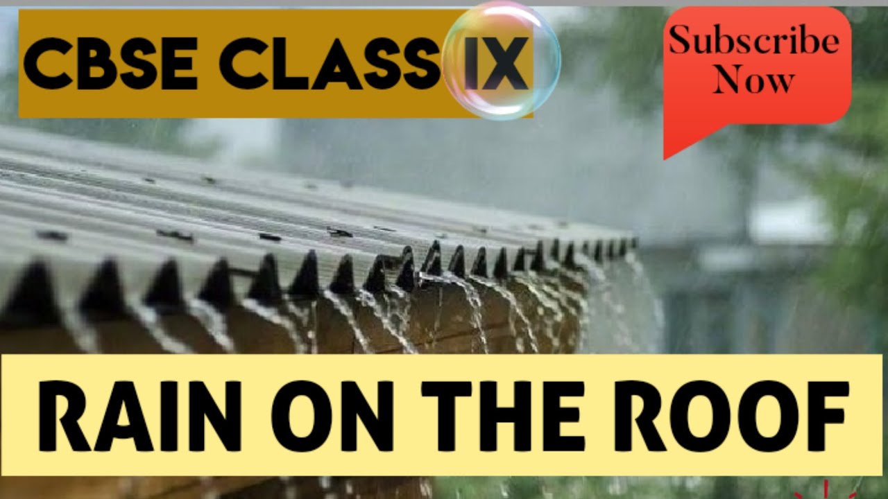 CBSE CLASS IX Rain On The Roof - YouTube