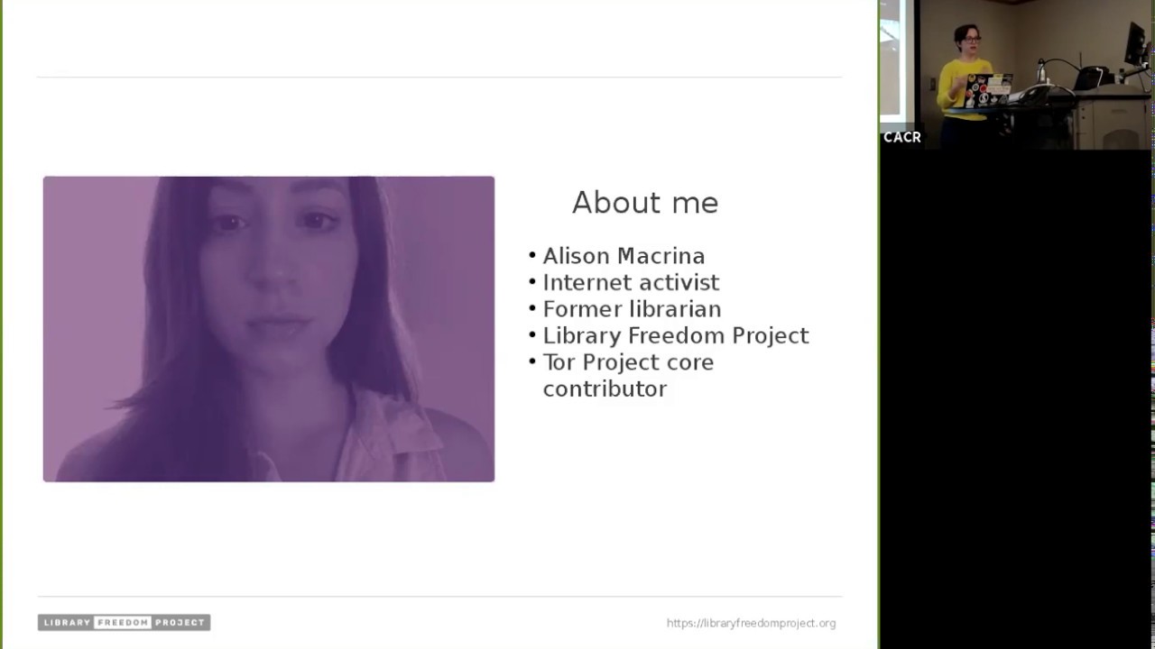 2018-19 CACR Speaker Series Alison Macrina- Library Freedom Project ...