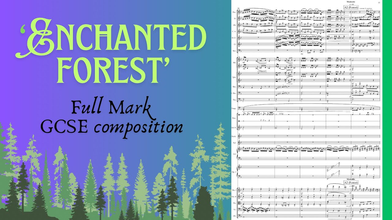 *Full Mark* Grade 9 | Enchanted Forest | GCSE Music Composition - YouTube