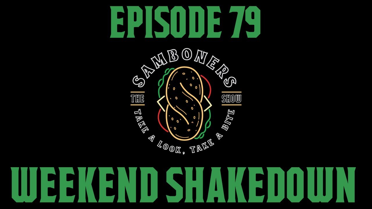 Weekend Shakedown! The Samboner Show - YouTube