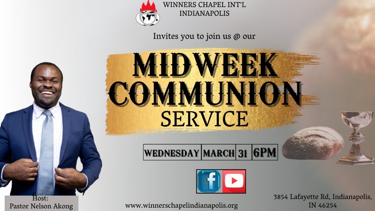 MID-WEEK COMMUNION SERVICE| MARCH 31, 2021 | WINNERS CHAPEL ...