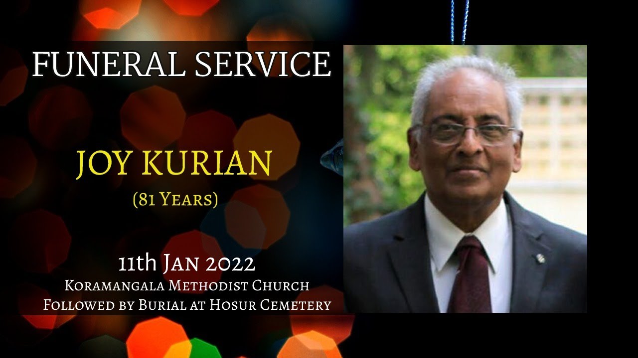 Funeral Service Livestream Mr.Joy Kurian (81) - LIVE - YouTube