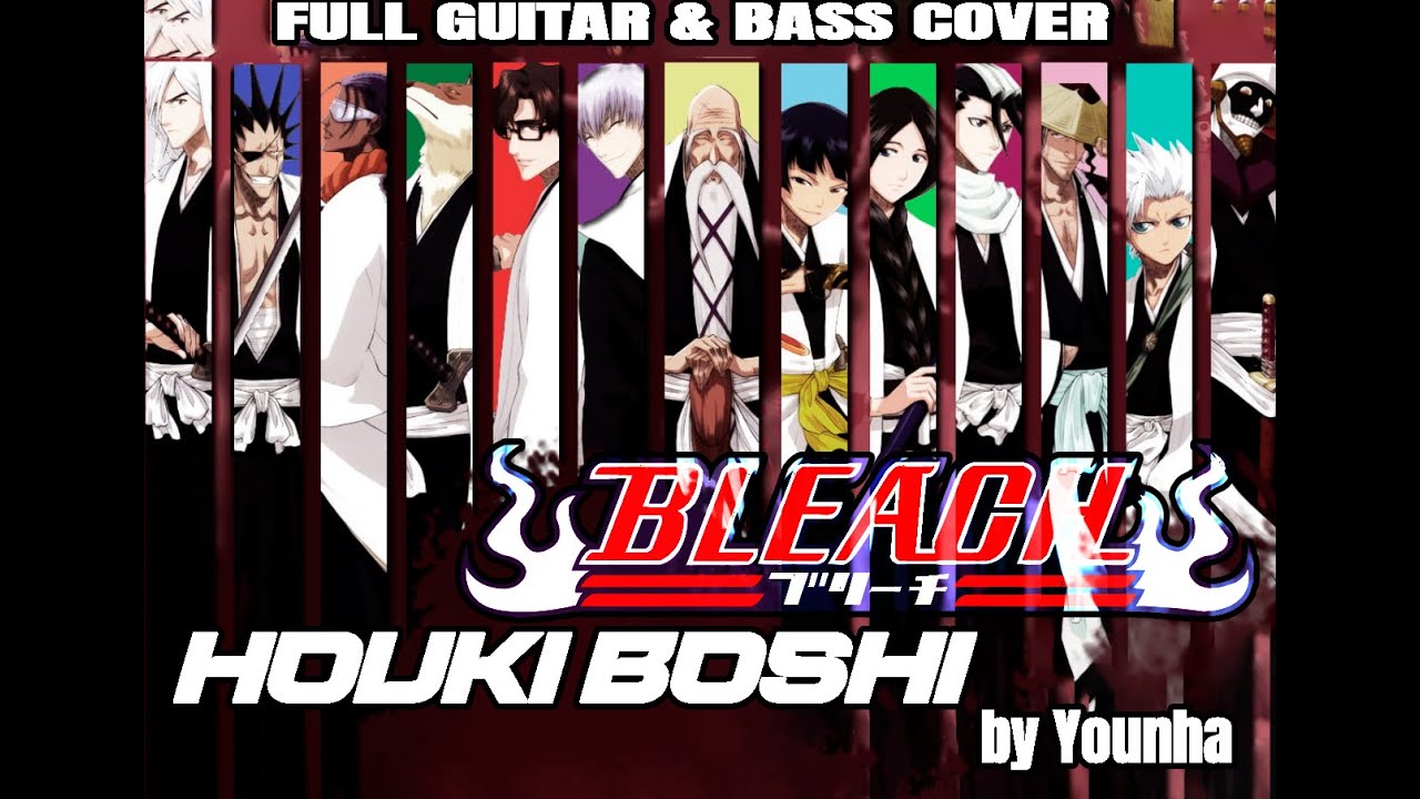 Younha [ 윤하 ] - Houkiboshi (Bleach Ending 3) Full Guitar & Bass Cover ...