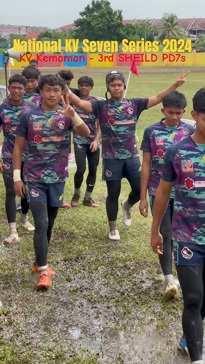 Tahniah KV Kemaman | 3rd SHEILD @ KVPD 7s 2024 | National KV Seven Series #kazanuarchannel - YouTube