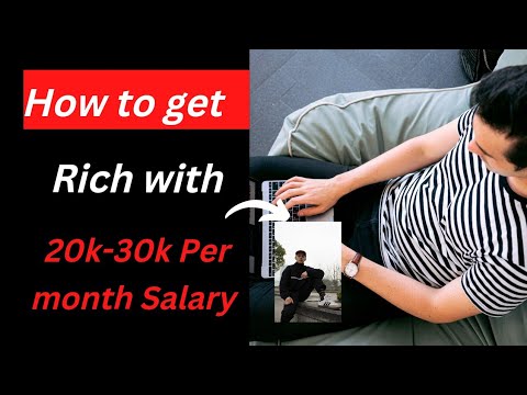 How to become rich with 20k-30k salary per month - YouTube