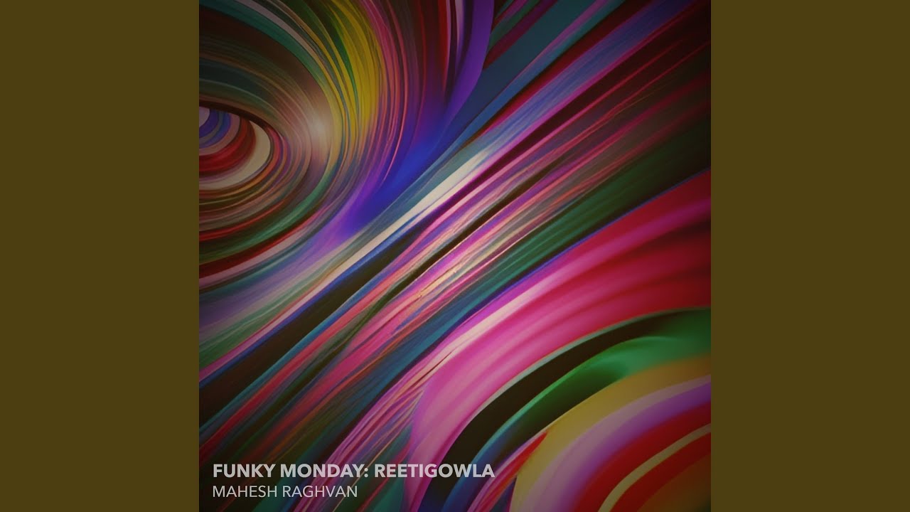 Funky Monday: Reetigowla - YouTube Music