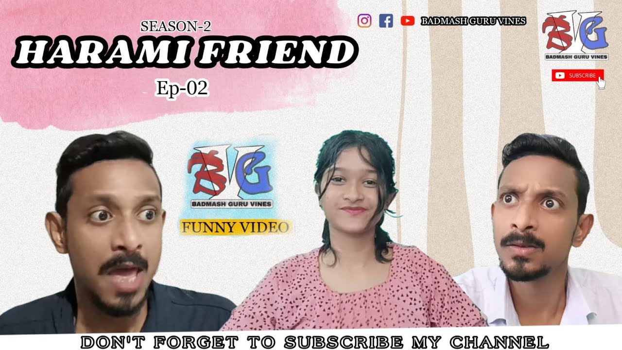 Harami Friend Ep-2 (Season - 2) //BADMASH GURU VINES - YouTube