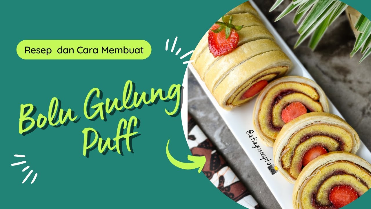 Resep dan Cara Membuat Bolu Gulung Puff #bonchef #puffpastry - YouTube