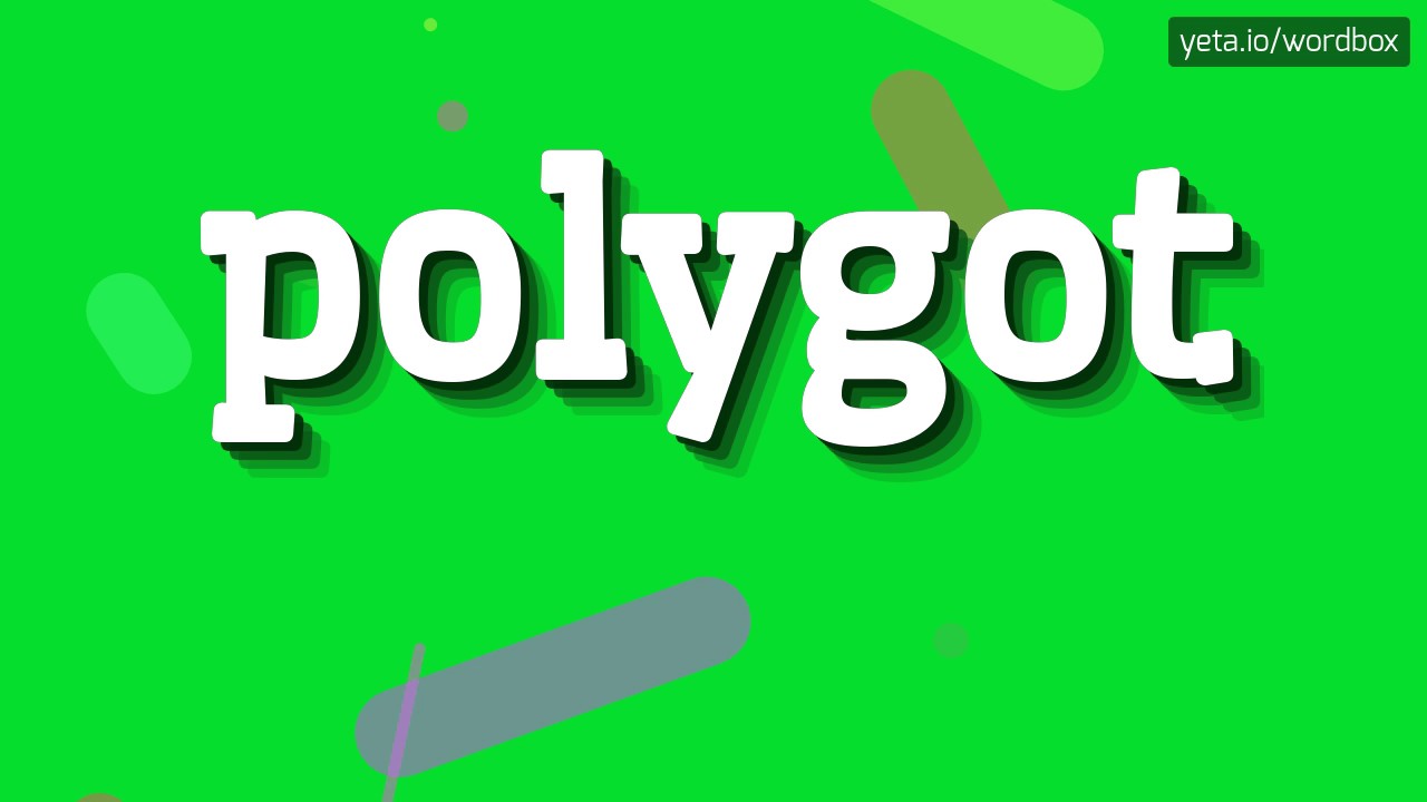 POLYGOT - HOW TO PRONOUNCE IT!? - YouTube