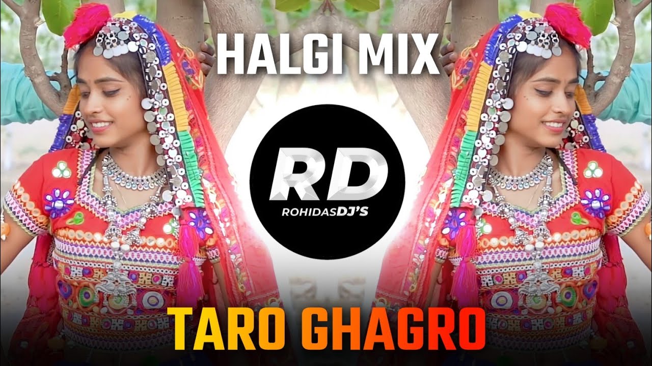 Taro Ghagro | DJ Song (Remix) Halgi Dhol Mix | तारो घागरो | Banjara DJ ...