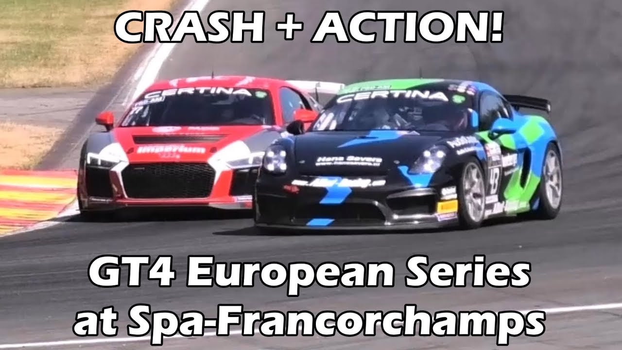CRASH + ACTION! GT4 European Series at Spa-Francorchamps 2018 - YouTube
