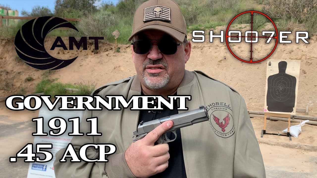 AMT GOVERNMENT 1911 .45ACP - SH007ER Reviews - YouTube