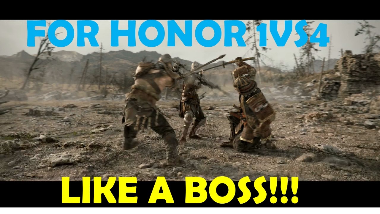 FOR HONOR 1 VS 4 LIKE A BOSS!!! (PEACEKEEPER FINAL FEAT LAST LAUGH ...