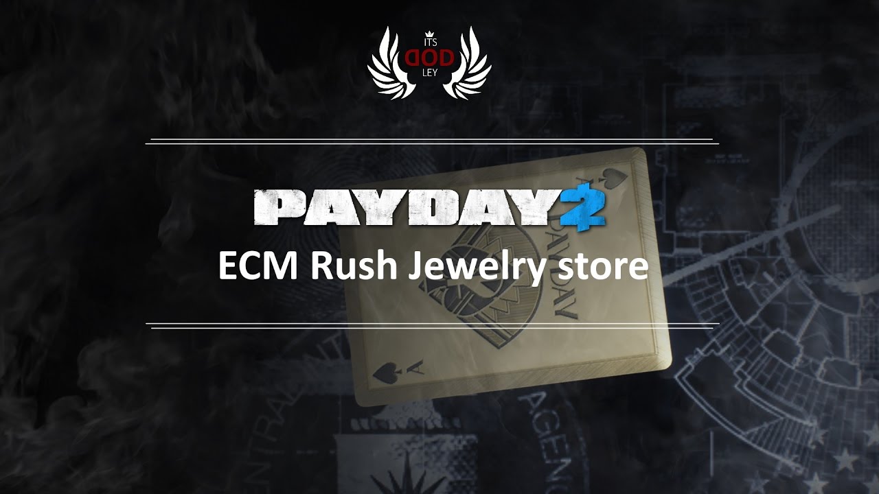 Payday 2 Friendzone ECM Rush Jewelry store - YouTube
