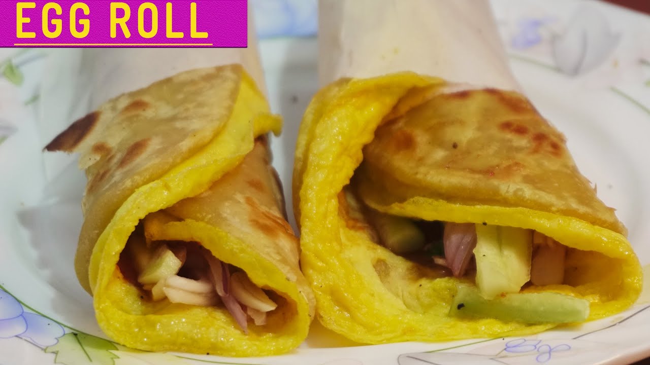 Egg Roll Recipe [Street Style] | Kolkata Style Egg Roll | Street Style ...