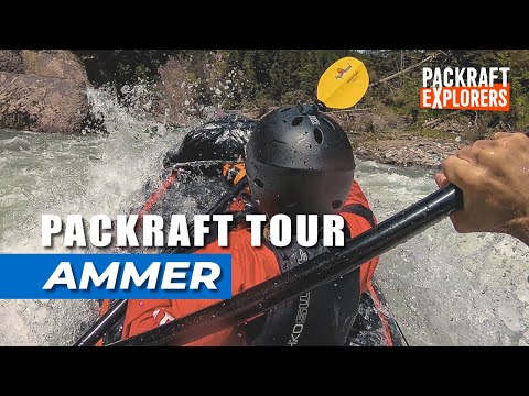 PACKRAFT TOUR: Ammer - Saulgrub - Rottenbuch - (2019)