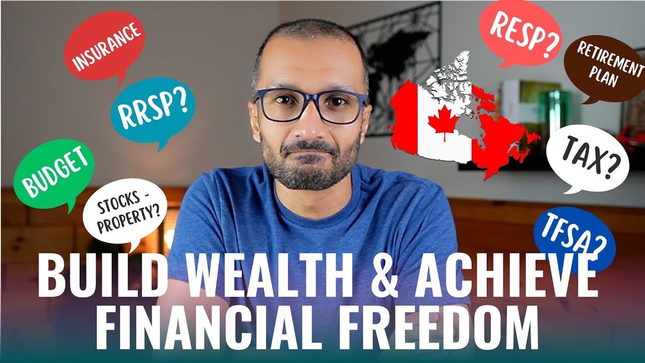 Learn To Build Wealth In Canada & Achieve Financial Freedom. - YouTube