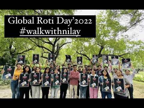 GLOBAL ROTI DAY | #WALKWITHNILAY | HUNGER FREE INDIA | VISHALAKSHI ...