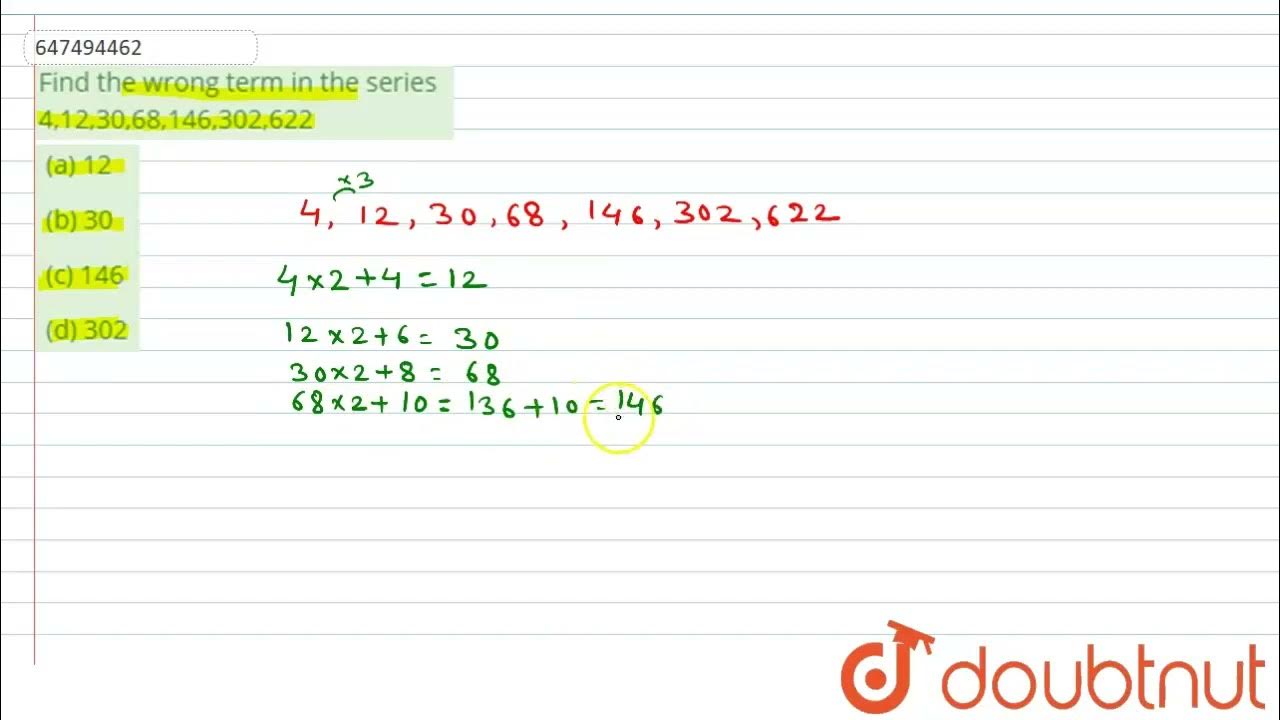 Find the wrong term in the series 4,12,30,68,146,302,622 | CLASS 14 | Series | REASONING | Doubt ...