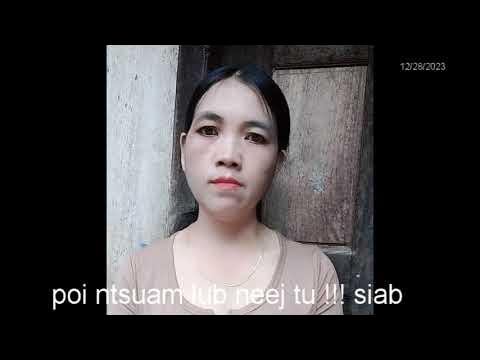 poj ntsuam lub neej tu !!! siab os - YouTube