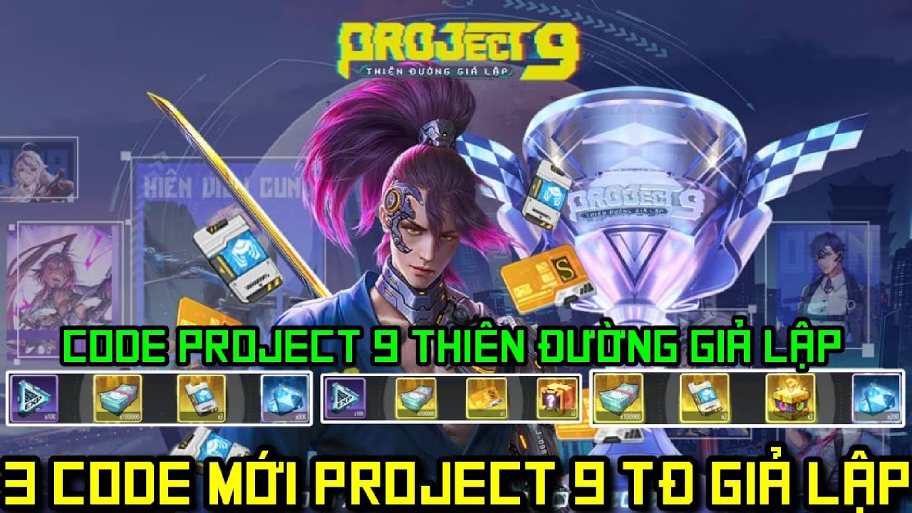 Project 9 - 3 Code Mới Project 9 Thiên Đường Giả Lập Cực Ngon - Thiên ...