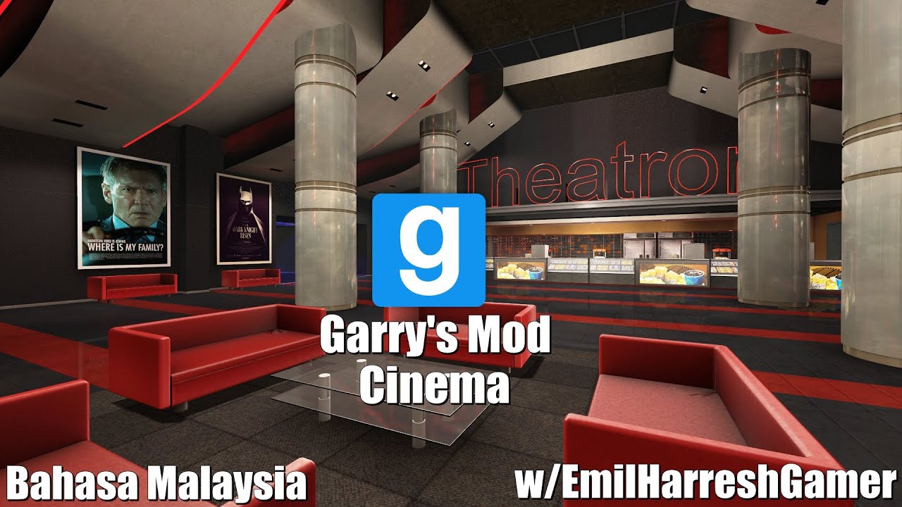 Garry's Mod Cinema -W/EmilHarreshGamer ~ Bahasa Malaysia - YouTube