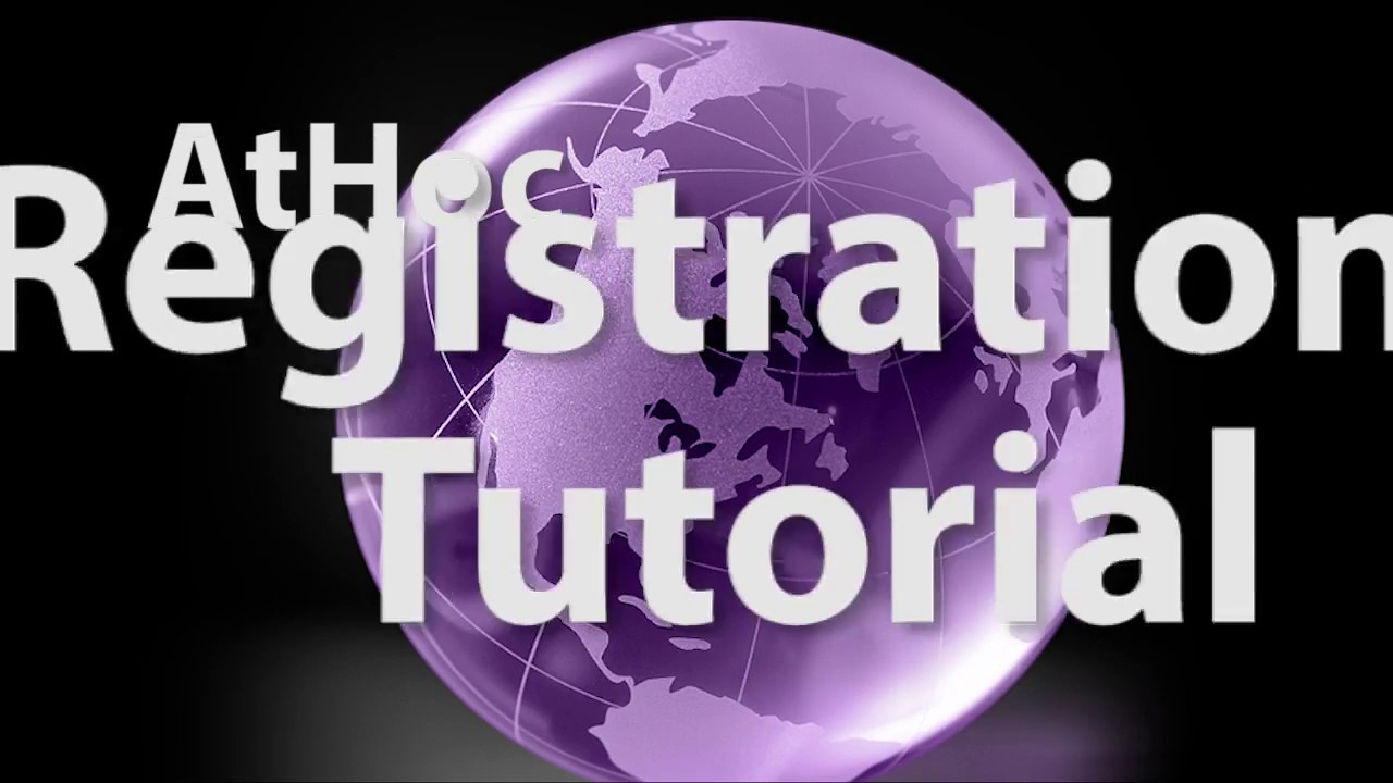 AtHoc Registration Tutorial - YouTube