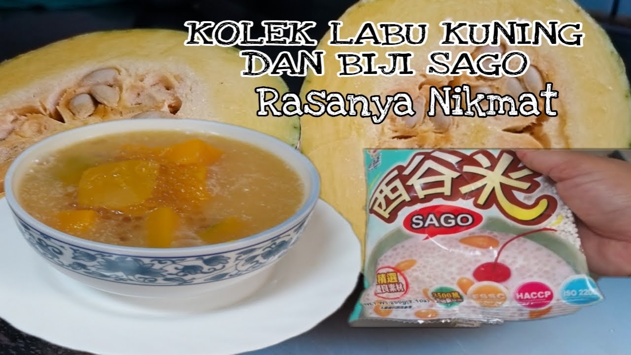 KOLEK LABU KUNING BIJI SAGO NIKMAT//RESEP DAN CARA//CERITA TKW TAIWAN ...