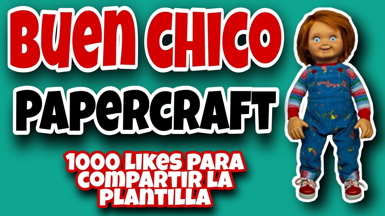 Como hacer un BUEN CHICO (CHUCKY) PAPERCRAFT DIY - YouTube