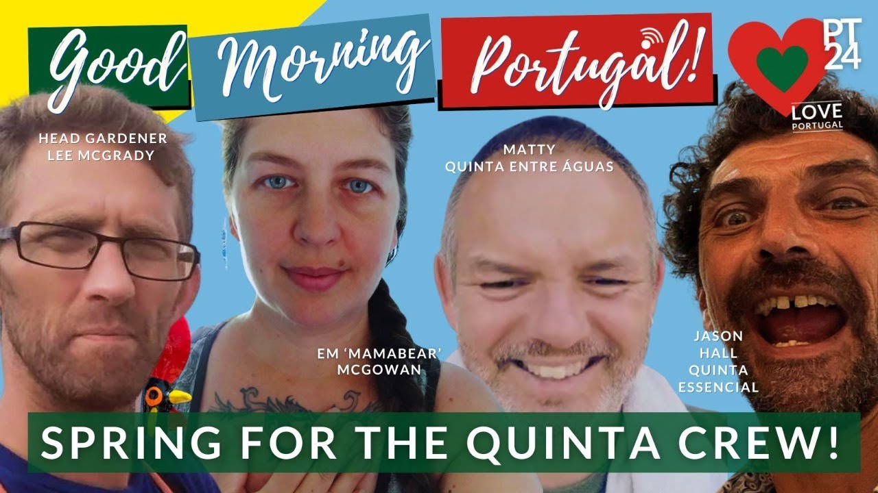 Spring for the Quinta Crew! on The Good Morning Portugal! Show - YouTube