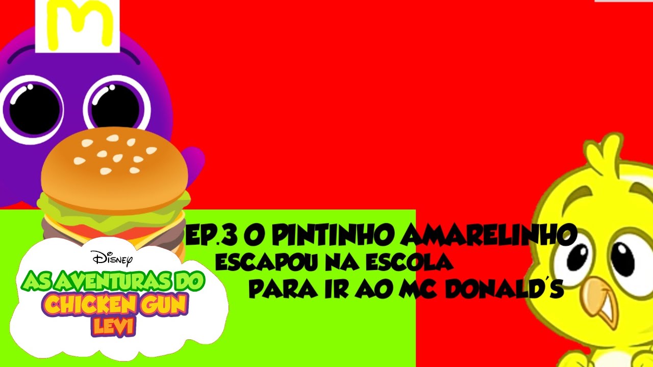 As Aventuras Do Chicken Gun Levi Ep 3 O Pintinho Amarelinho Escapou Na ...