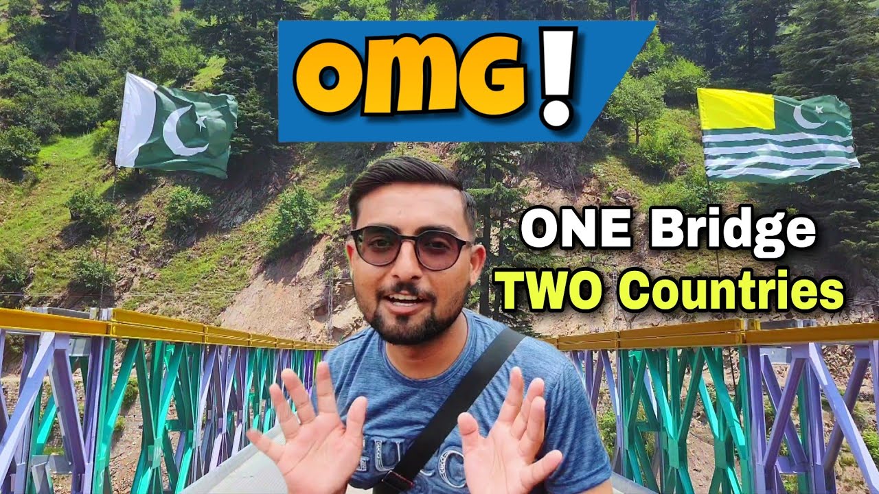UNBELIEVABLE 😳 THE BRIDGE THAT'S IN TWO COUNTRIES | NEELUM VALLEY - YouTube