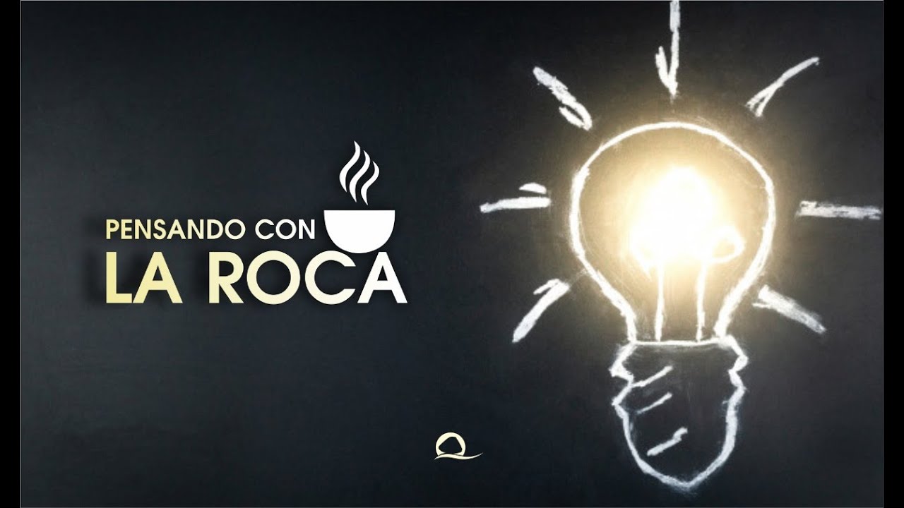 Pensando con La Roca #14 - Tema: Antes de que crezcan - YouTube