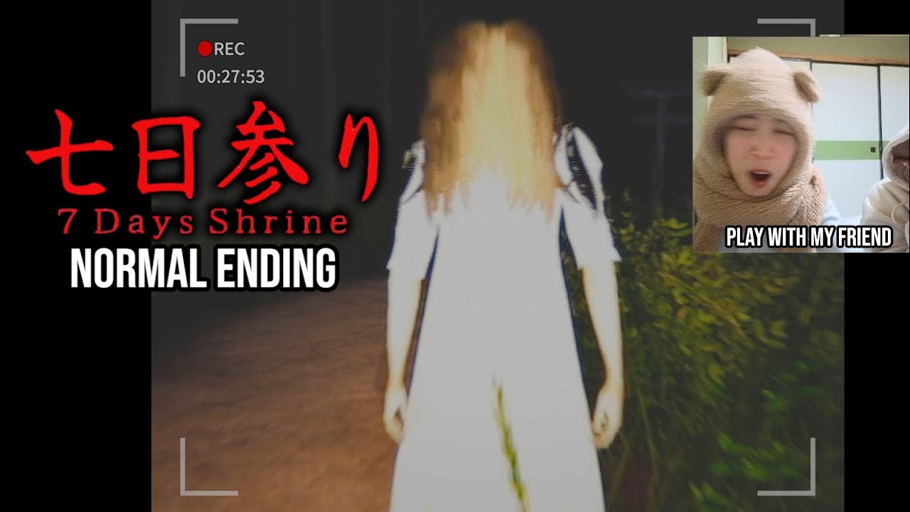 7 Days Shrine 七日参り Normal Ending - Demi Mewujudkan Mimpi Aku Rajin ...