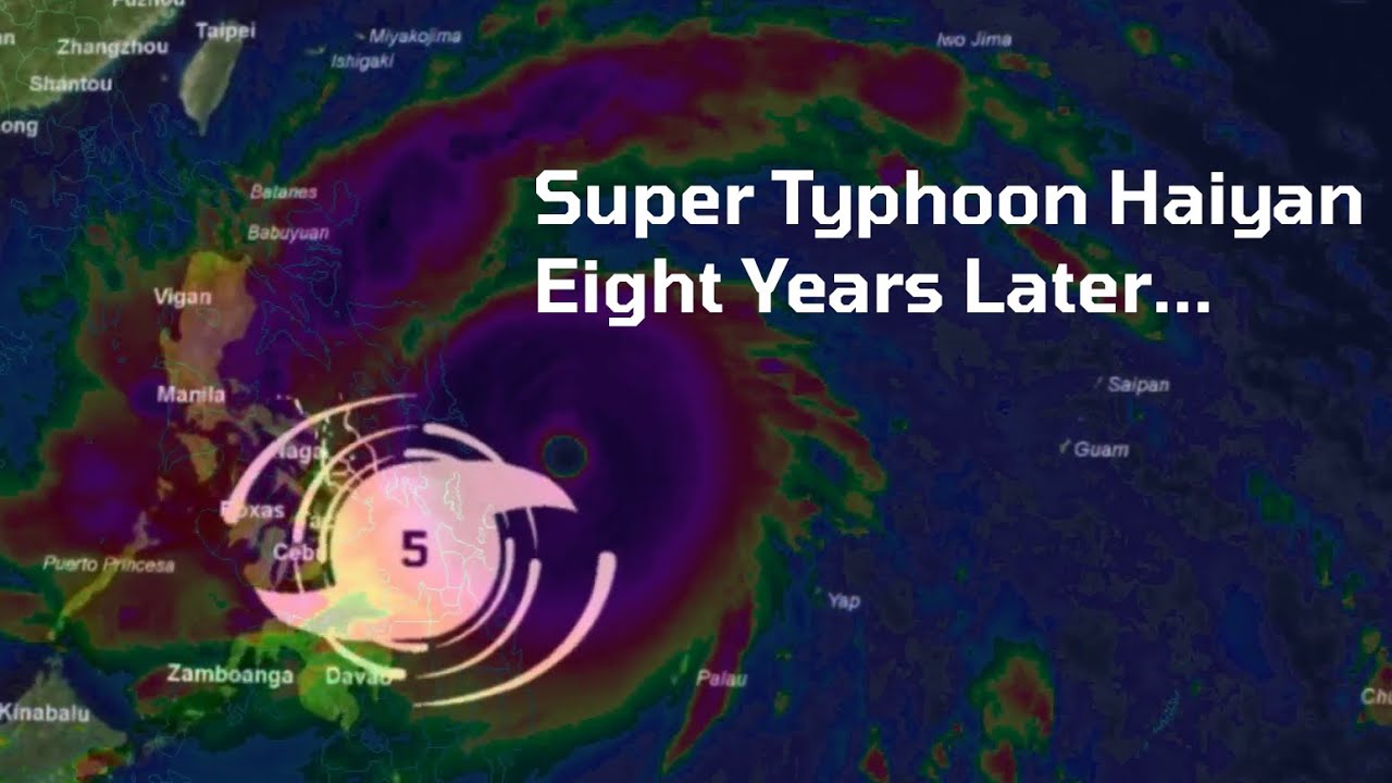Super Typhoon Haiyan, Eight Years Later... - YouTube